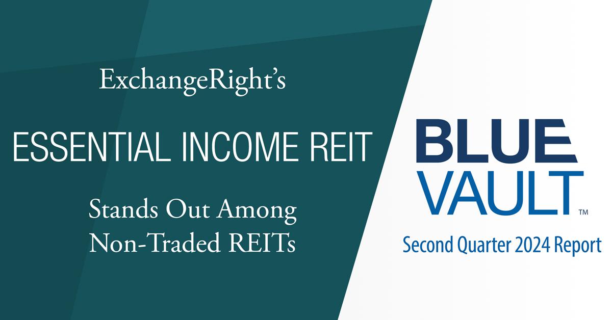 ExchangeRight’s Essential Income REIT Stands Out Among Non-Traded REITs ...